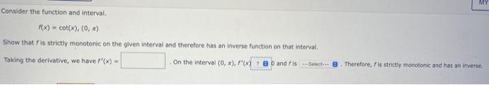 Solved Consider the function and interval. f(x)=cot(x),(0,x) | Chegg.com