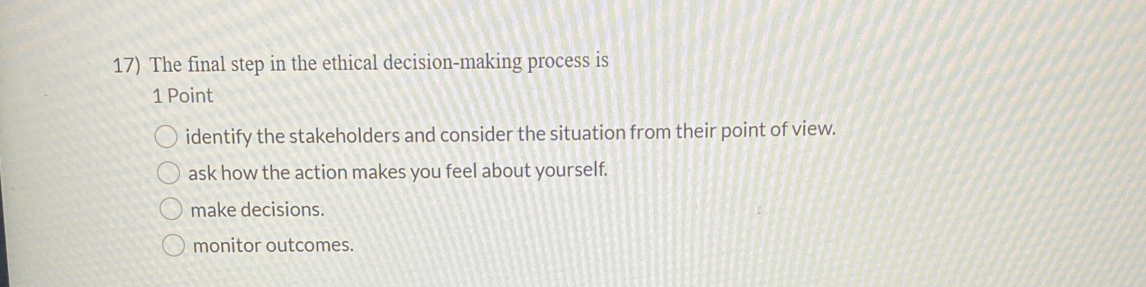 Solved The final step in the ethical decision-making process | Chegg.com