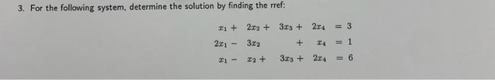 Solved 3. For the following system, determine the solution | Chegg.com