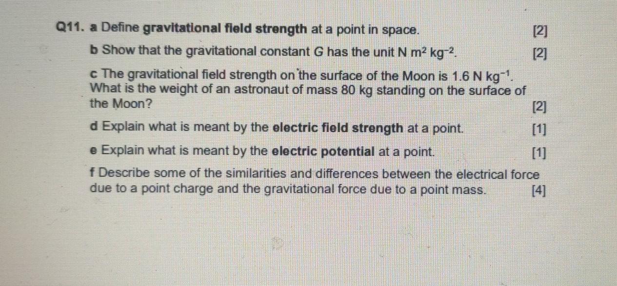 Solved Q11. a Define gravitational field strength at a point | Chegg.com