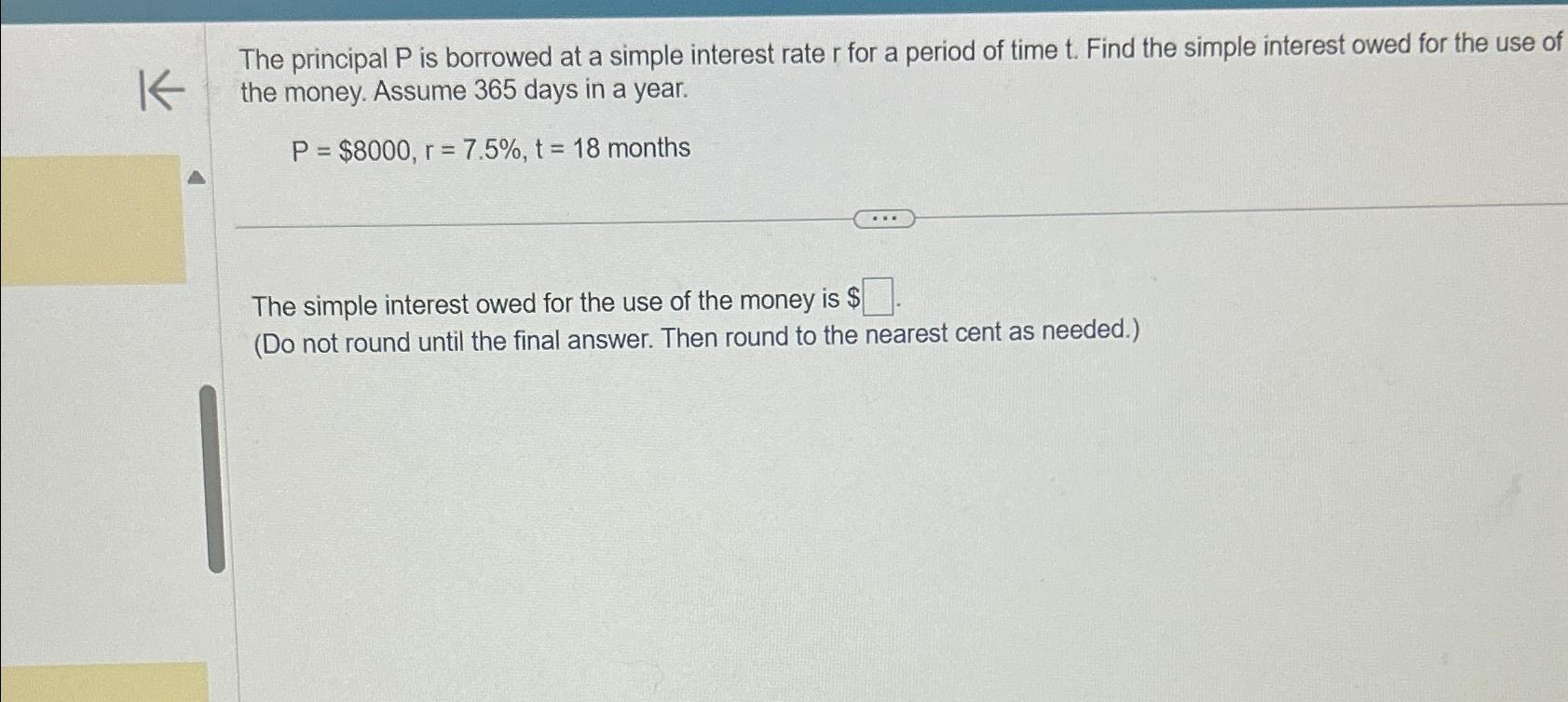 Solved The principal P ﻿is borrowed at a simple interest | Chegg.com