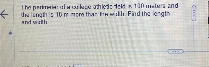 Solved The perimeter of a college athletic field is 100 | Chegg.com