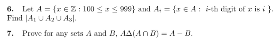 Solved Let A={xinZ:100≤x≤999} ﻿and -th digit of x ﻿is i. | Chegg.com