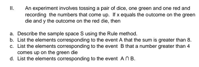 Solved II. An experiment involves tossing a pair of dice, | Chegg.com