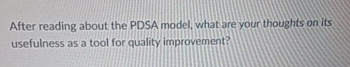 Solved After Reading About The Pdsa Model What Are Your