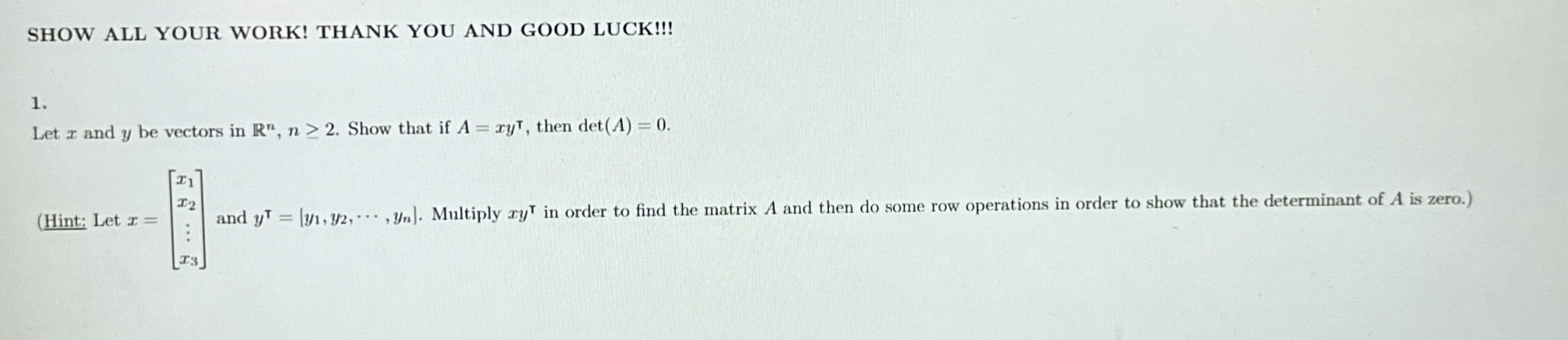 Solved SHOW ALL YOUR WORK! THANK YOU AND GOOD LUCK!!!Let x | Chegg.com