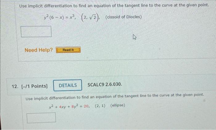 Solved Use implicit differentiation to find an equation of | Chegg.com