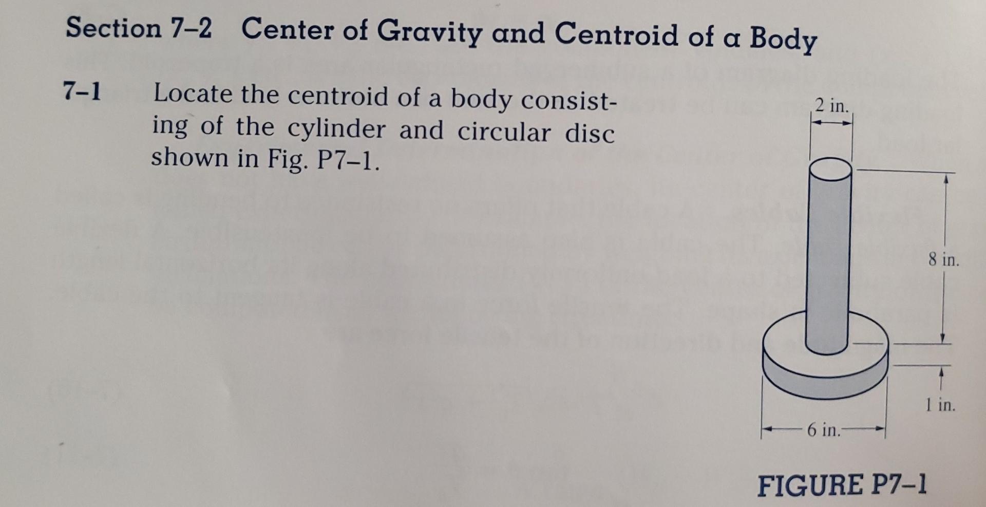 Solved Section 7-2 Center of Gravity and Centroid of a Body | Chegg.com