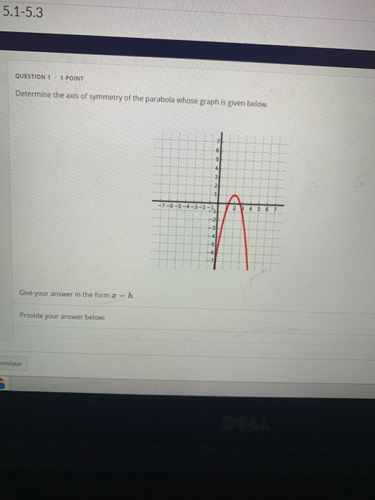 Solved determine the axis of symmetry of the parabola whose | Chegg.com