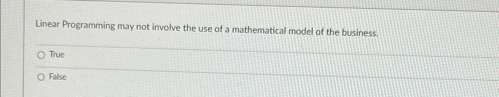 Solved Linear Programming may not involve the use of a | Chegg.com