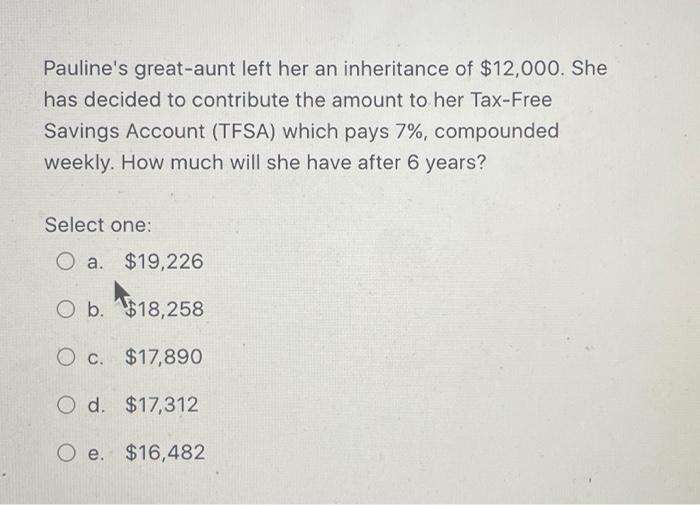 Solved Pauline's great-aunt left her an inheritance of | Chegg.com