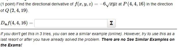 Solved (1 point) Find the directional derivative of | Chegg.com