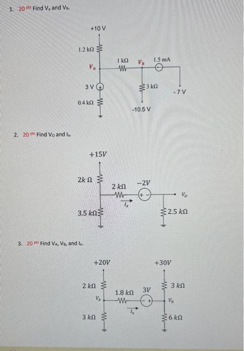 Solved 1. 20pt Find Va and Vb. 2. 20 pts Find V0 and lx. 3. | Chegg.com