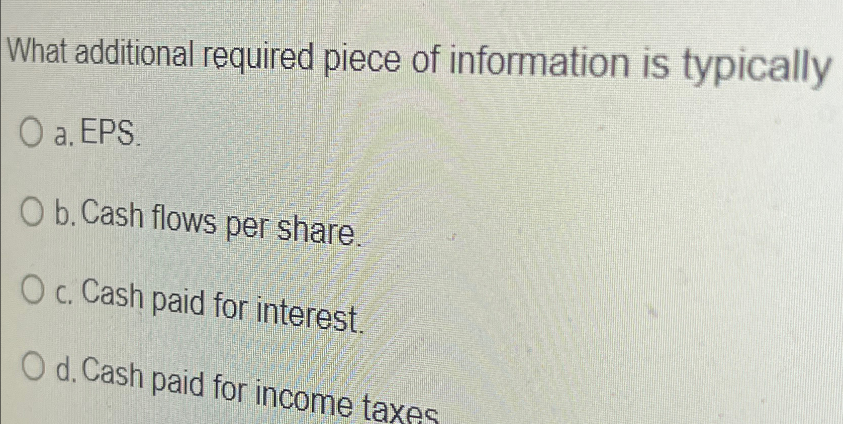 Solved What additional required piece of information is | Chegg.com