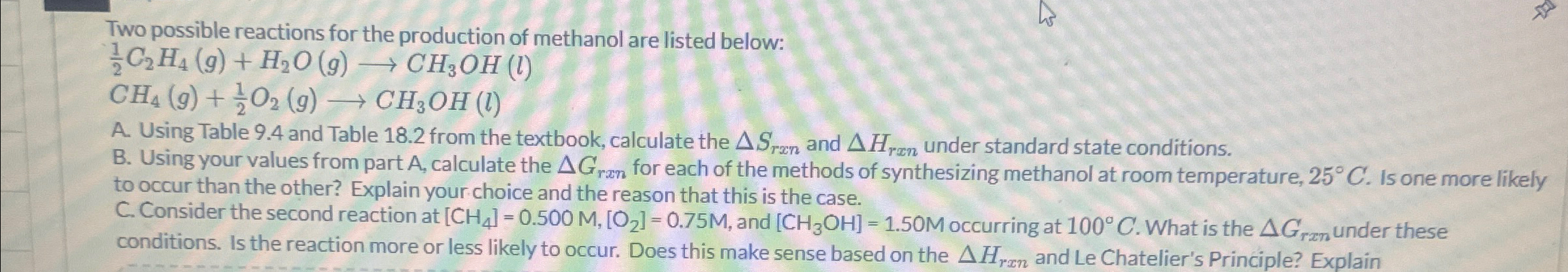 Solved Two possible reactions for the production of methanol | Chegg.com