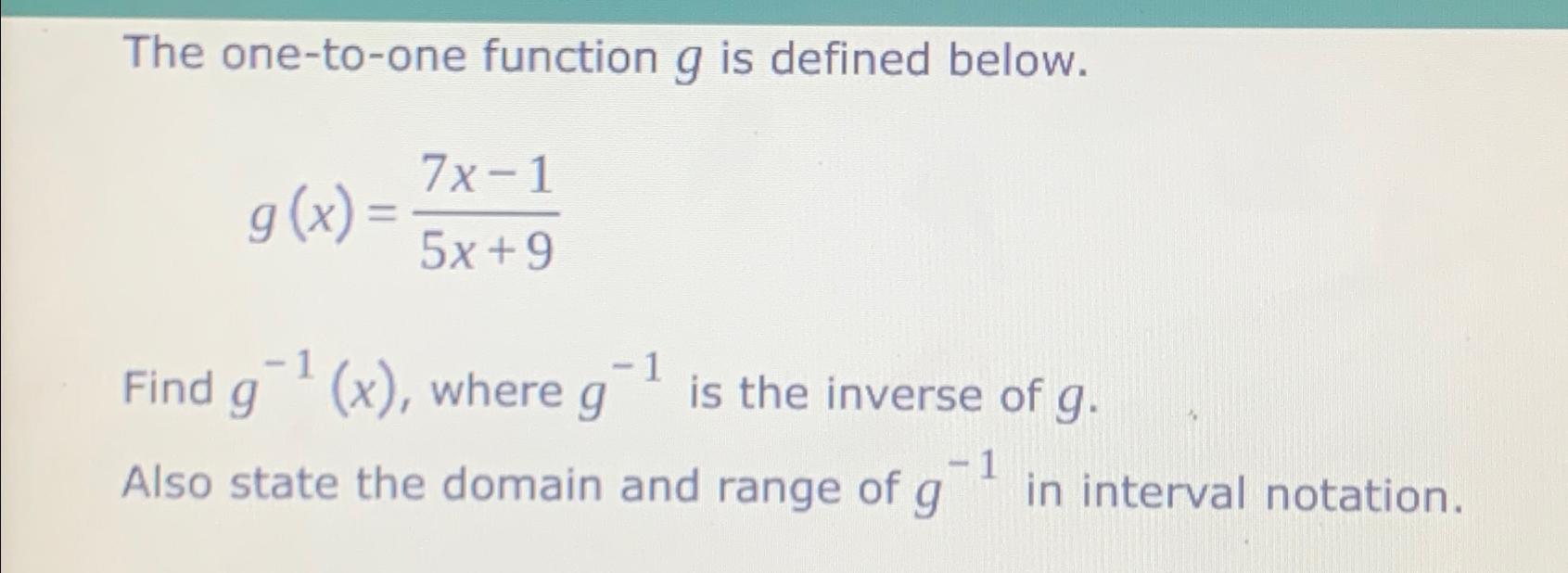Solved The one-to-one function g ﻿is defined | Chegg.com