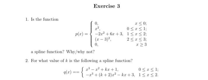 Solved Exercise 3 1. Is the function | Chegg.com