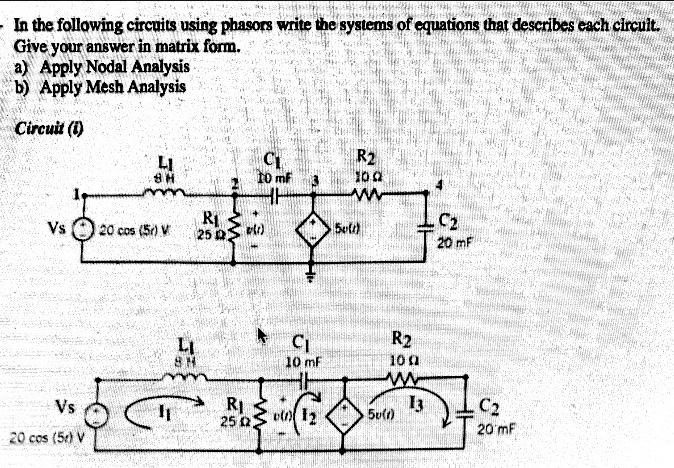 Solved In the following circuits using phasors write the | Chegg.com