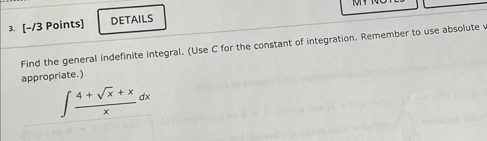 Solved Points]Find the general indefinite integral. (Use C | Chegg.com