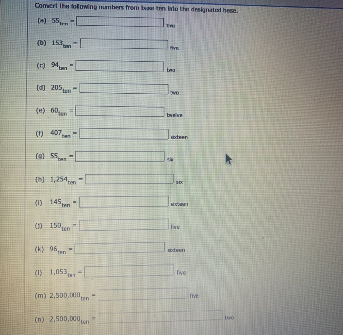 Solved Convert the following numbers from base ten into the | Chegg.com