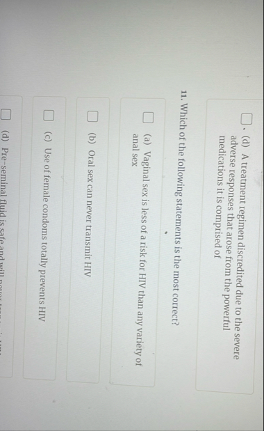 Solved (d) ﻿A treatment regimen discredited due to the | Chegg.com