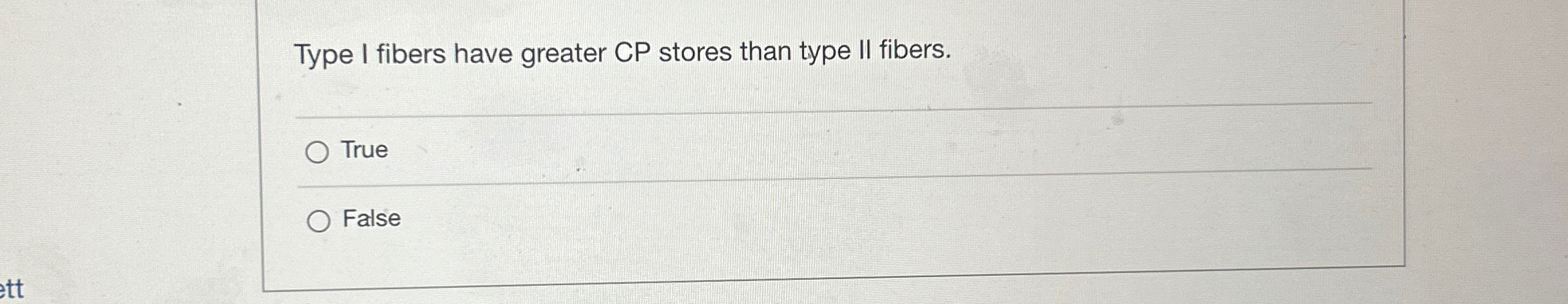 Solved Type I fibers have greater CP stores than type II | Chegg.com