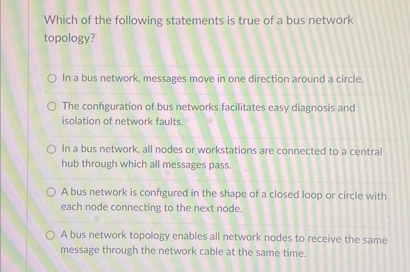 Solved Which of the following statements is true of a bus | Chegg.com