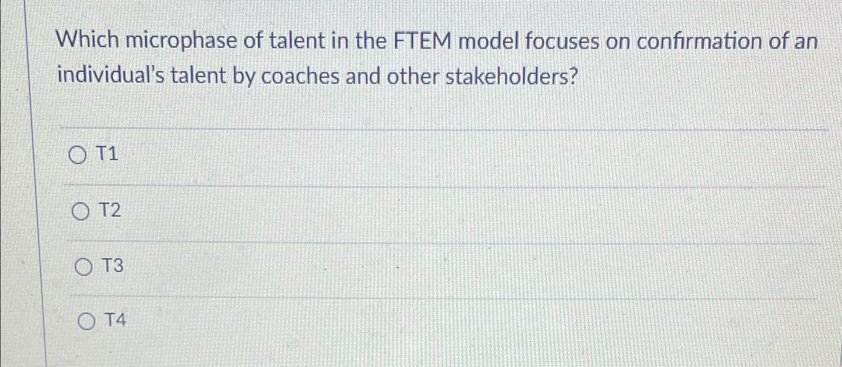 Solved Which microphase of talent in the FTEM model focuses | Chegg.com