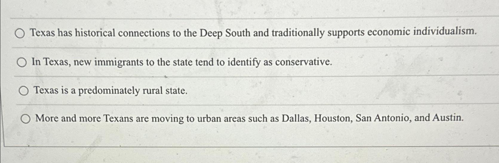 Solved Texas has historical connections to the Deep South | Chegg.com