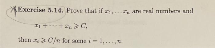 Solved Exercise 5.14. Prove that if x1,…xn are real numbers | Chegg.com