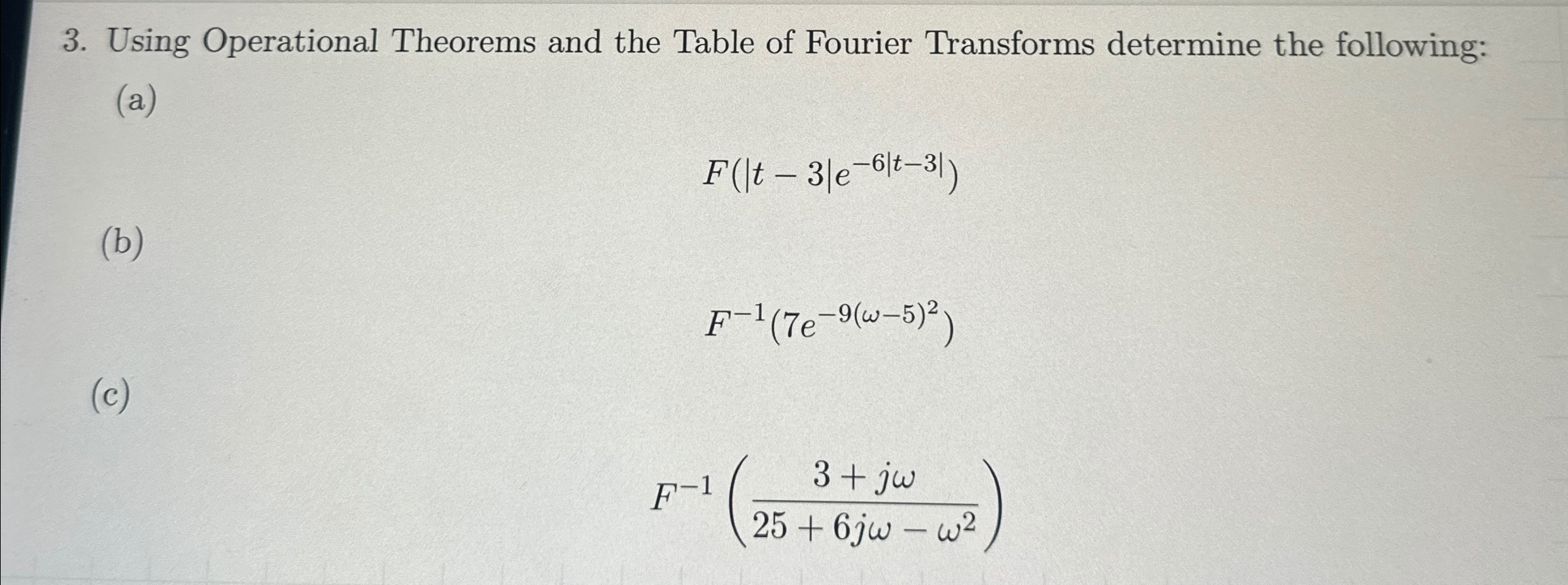 Solved Using Operational Theorems and the Table of Fourier | Chegg.com