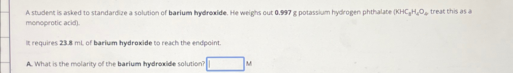 Solved A student is asked to standardize a solution of | Chegg.com