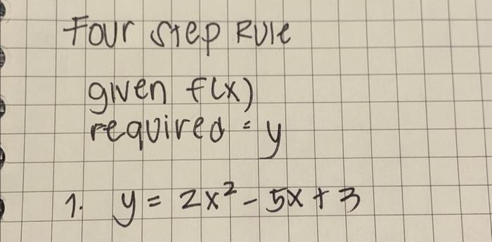 Solved Four Step Rule given f(x) required - y 1- y = 2x² - | Chegg.com