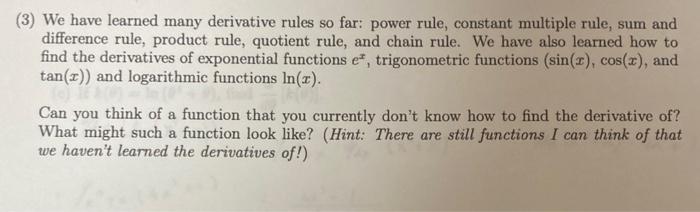 Solved (3) We have learned many derivative rules so far: | Chegg.com