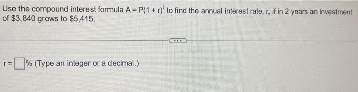 Solved Use the compound interest formula A=P(1+r)t to find | Chegg.com