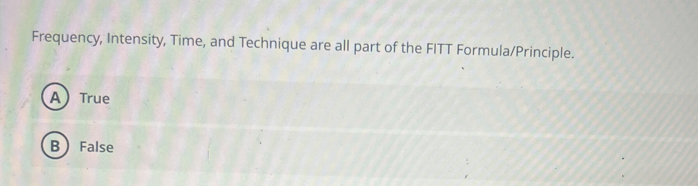 Solved Frequency, Intensity, Time, and Technique are all | Chegg.com