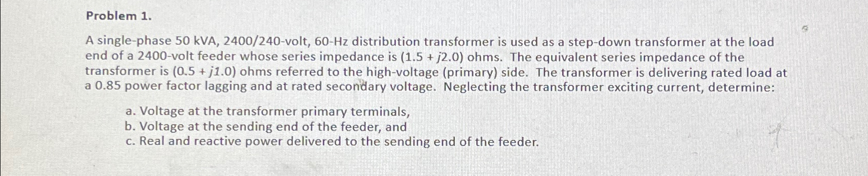 Problem 1.A single-phase 50kVA,2400240-volt, 60-Hz | Chegg.com