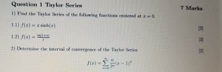 Solved Question 1 ﻿Taylor SeriesFind the Taylor Series of | Chegg.com