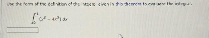 Solved Use the form of the definition of the integral given | Chegg.com
