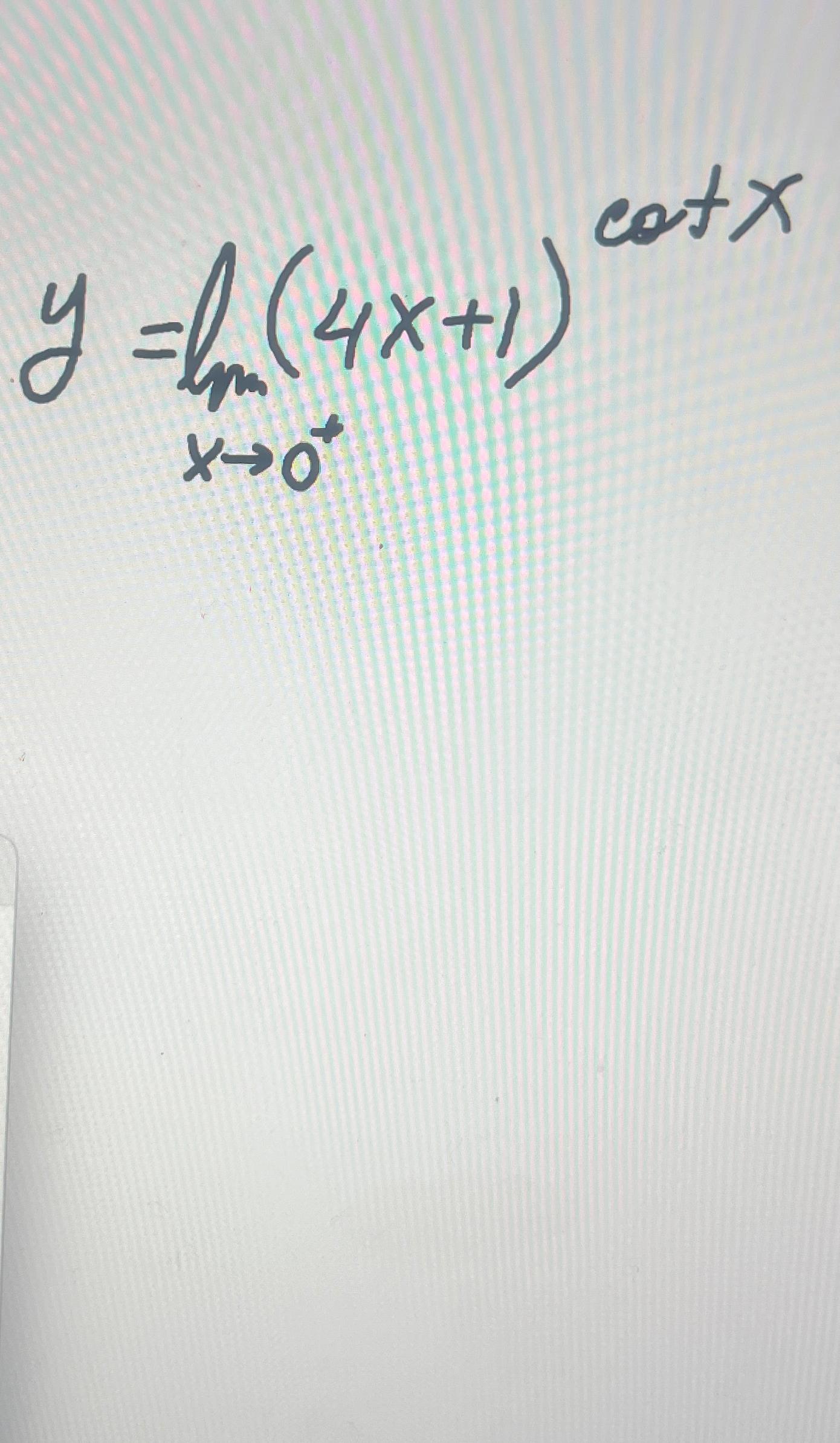 Solved y=limx→0+(4x+1)cotx | Chegg.com