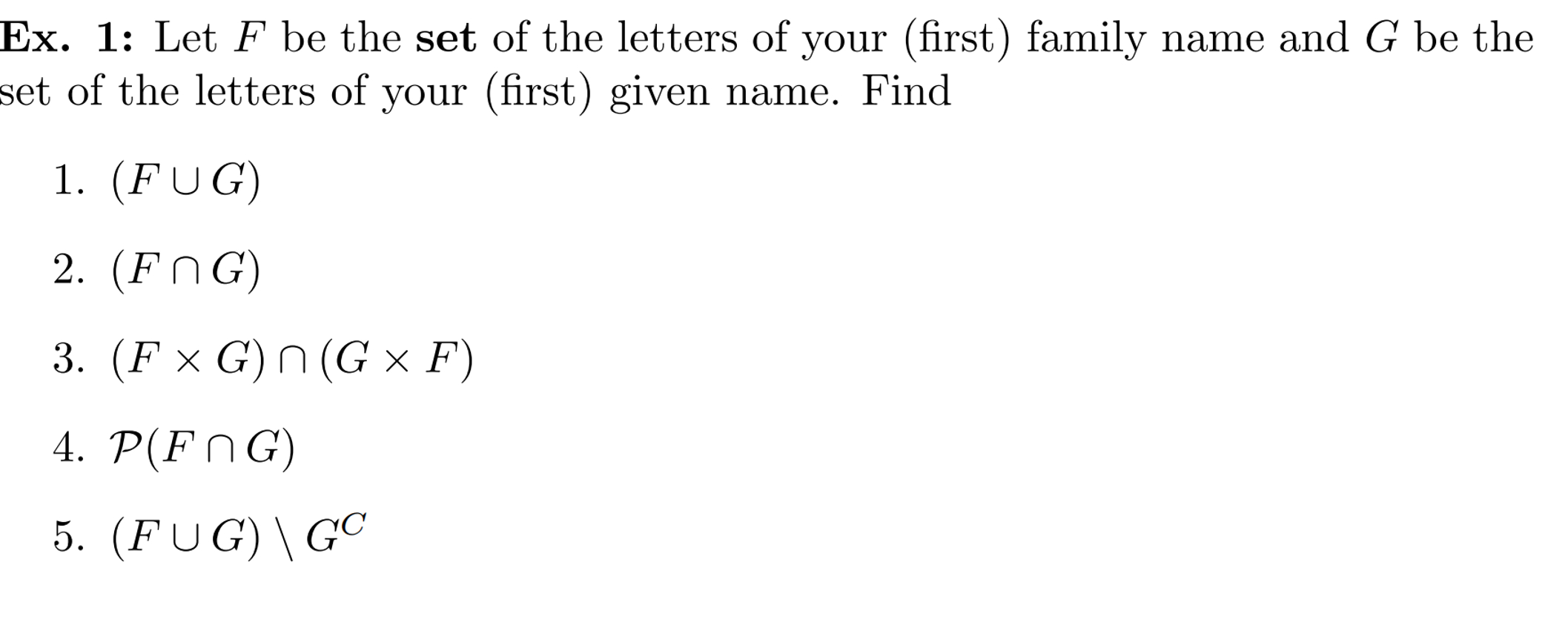 Solved : Let Ex. 1: Let F ﻿be the set of the letters of your | Chegg.com