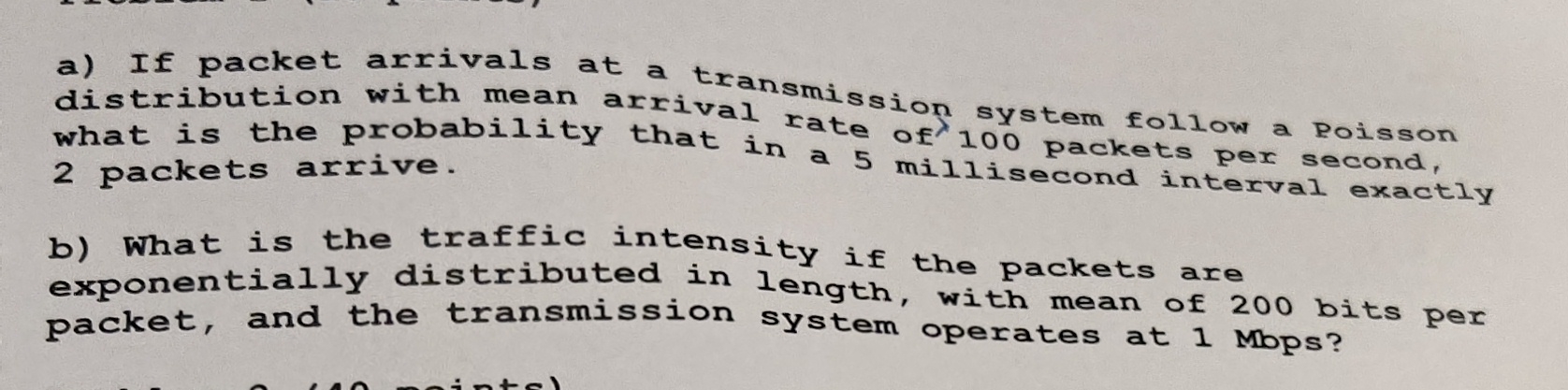 Solved a) ﻿If packet arrivals at a transmission system | Chegg.com