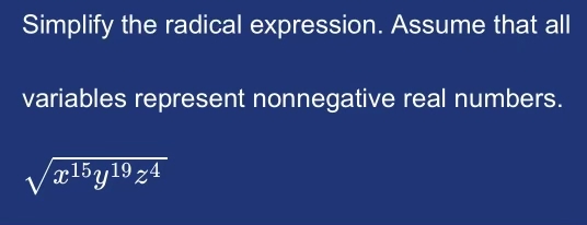Solved Simplify the radical expression. Assume that all | Chegg.com
