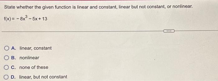 Solved State whether the given function is linear and | Chegg.com