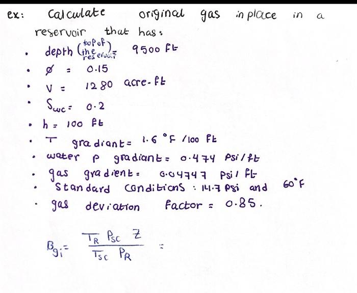 ex: Calculate a original gas in place that has: | Chegg.com
