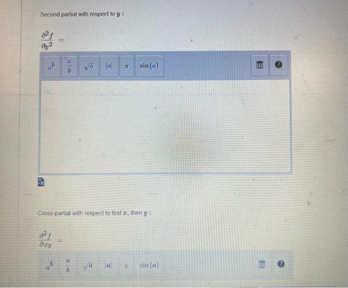 Solved Find the second order partial derivatives for the | Chegg.com