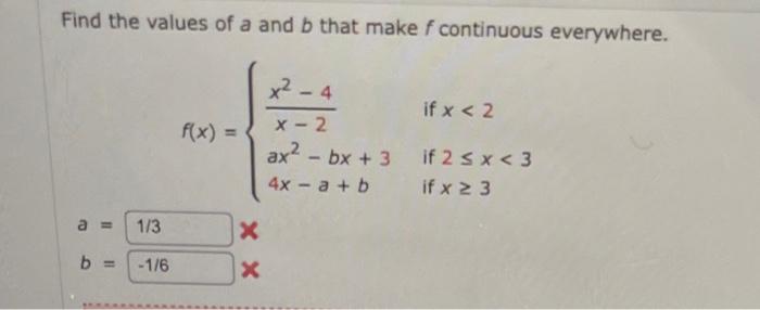 Solved Find the values of a and b that make f continuous | Chegg.com