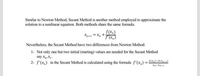 Solved Similar to Newton Method, Secant Method is another | Chegg.com
