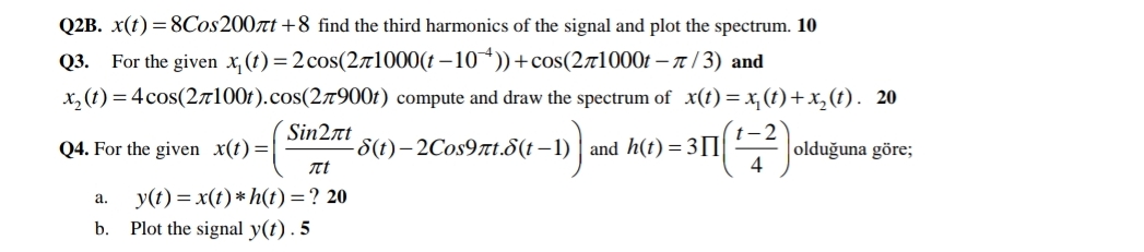 Solved Q2B. x(t)=8Cos200πt+8 ﻿find the third harmonics of | Chegg.com