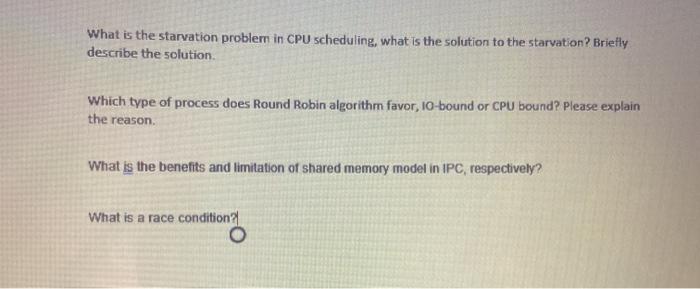 Solved What is the starvation problem in CPU scheduling, | Chegg.com